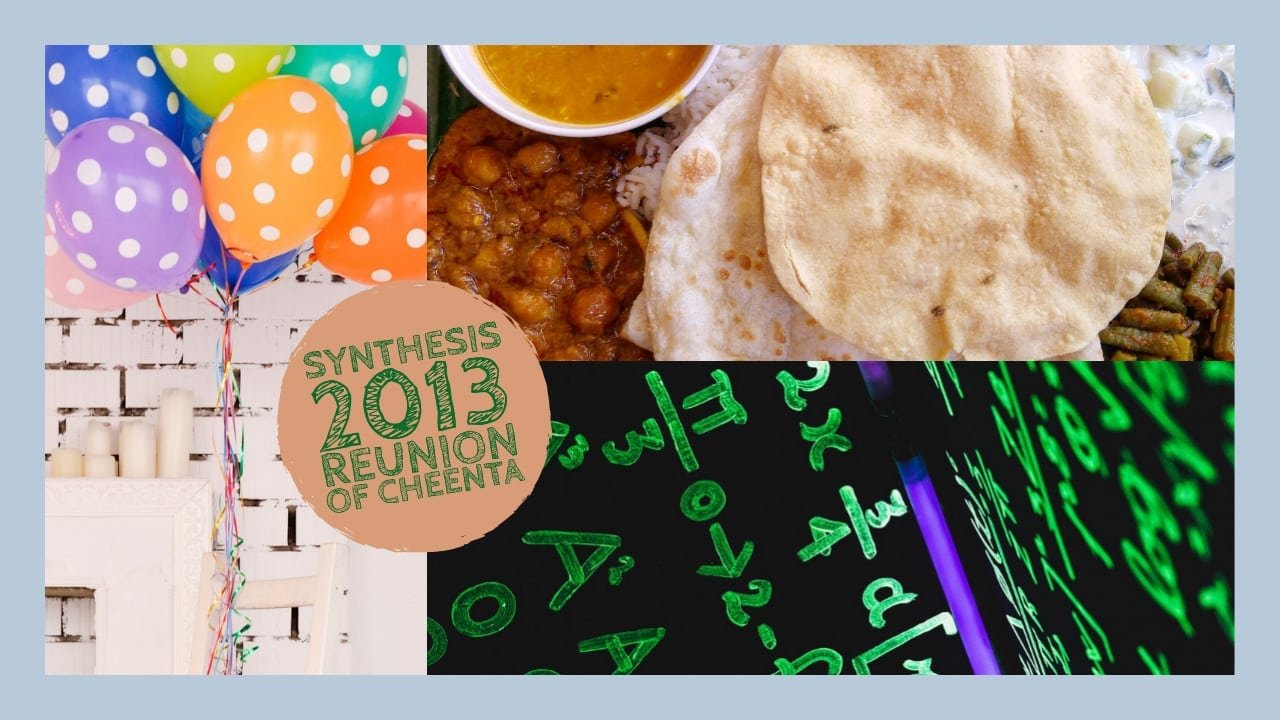 Synthesis 2013 (Reunion of Cheenta) ... revisited - Cheenta Academy