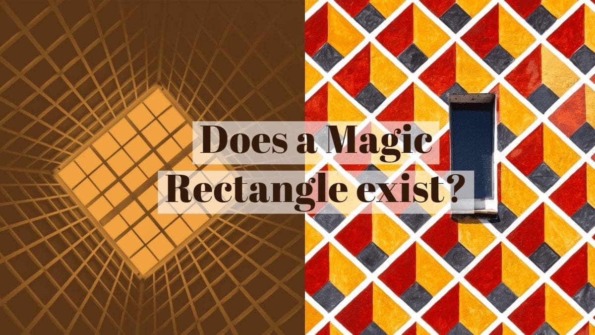 Does there exist a Magic Rectangle? - Cheenta Academy